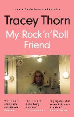 Tracey Thorn | My Rock 'n' Roll Friend – Left For Dead